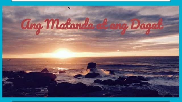 ANG MATANDA AT ANG DAGAT PP.pptx