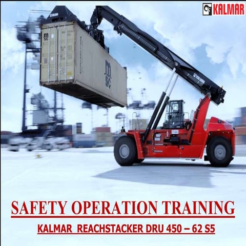 3. Operatio & Safety Kalmar DRU 450-62 S5.pptx