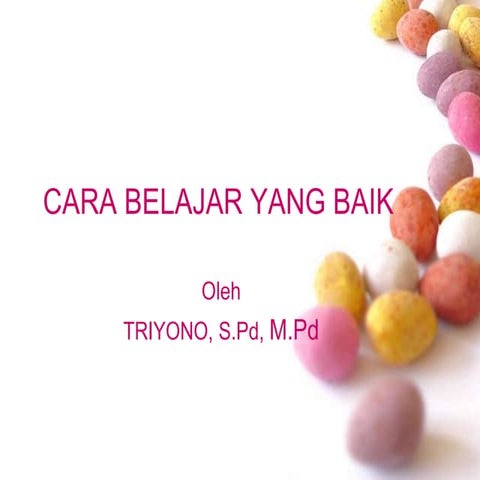 3. Cara Belajar yang Baik.ppt