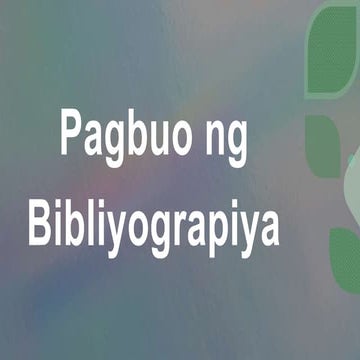 PAGBUO NG TENTATIBONG BIBLIOGRAPIYA (2).pptx