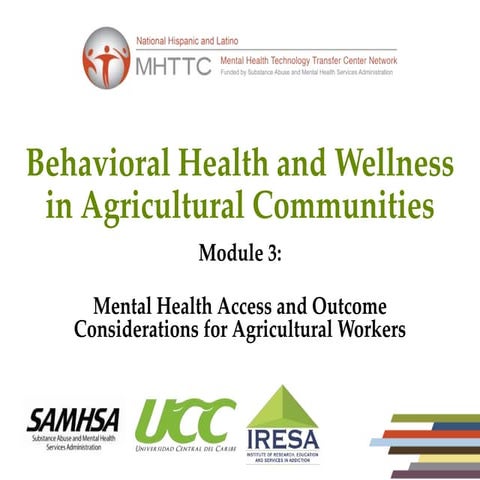 3. Ag Worker BH Wellness - Module 3 - Mental Health Access and Outcome ...