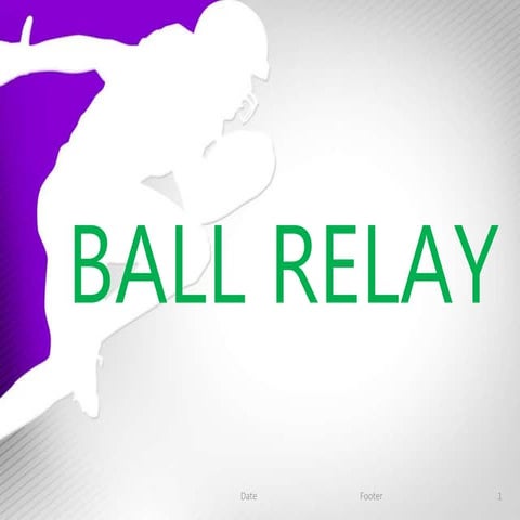 3. BALL RELAY.pptx