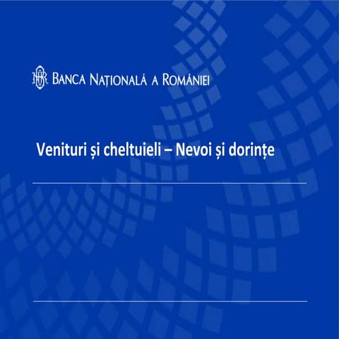 Nevoi si dorinte - venituri si cheltuieli | PPTX