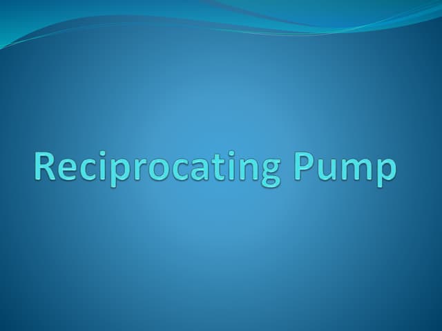 Reciprocating Pumps | PPTX