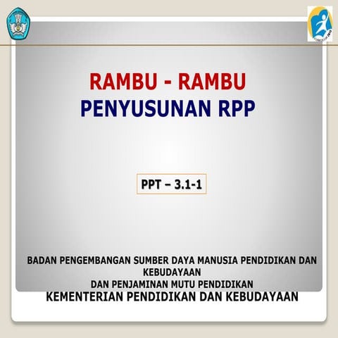 3.1.1 Rambu-Rambu Penyusunan RPP Rev.pptx