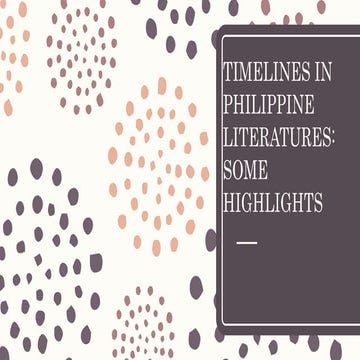 3. TIMELINES IN PHILIPPINE LITERATURES.pptx
