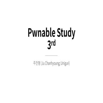 CAUtion pwnable study 3. Stack BOF and Canary.pptx