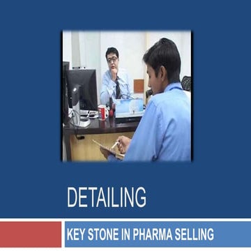 3.DETAILING in pharmaceutical industry rep | PPTX