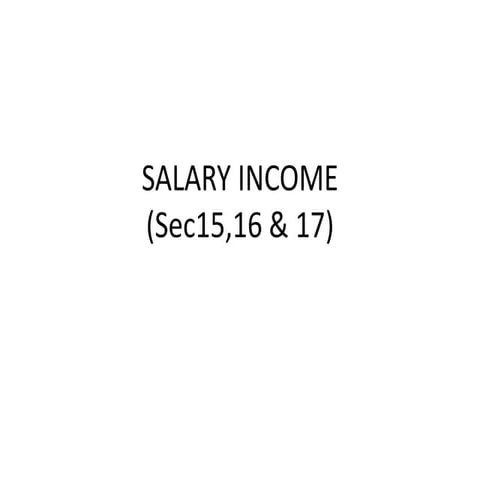 3. SALARY INCOME - INCOME TAX SECTION 17 | PPT