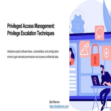 Privilege Escalation Techniques: Exploiting System Vulnerabilities for Elevated Access | PPT