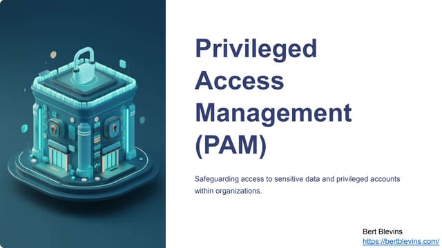 Privilege Access Management (PAM -Secret Server).pptx