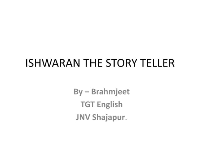 Iswaran the storyteller | PPTX