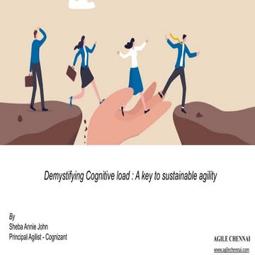 Agile Chennai 30-31Aug 2024 | Demystifying Cognitive Load: A key to ...