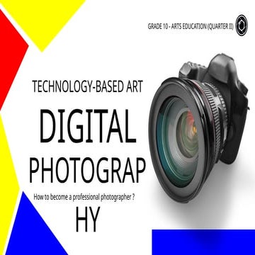 GRADE 10 ARTS 2ND QAURTER DIGITAL PHOTOGRAPHY.pptx