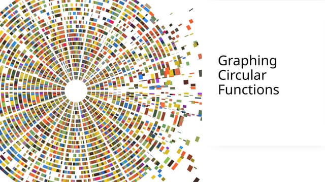 Graphing Circular Functions Trigonometric Ppt