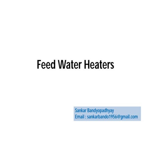Regenerative rankine cycle (Closed Feedwater Heaters) | PPT