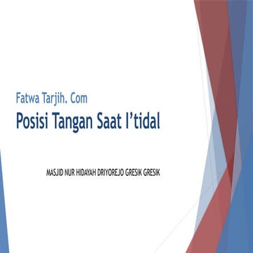 Posisi tangan saaf I'tidal menurut Himpunan Tarjih | PPTX