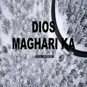 3. DIOS MAGHARI KA.PPTX PRAISE SONG for god | PPTX