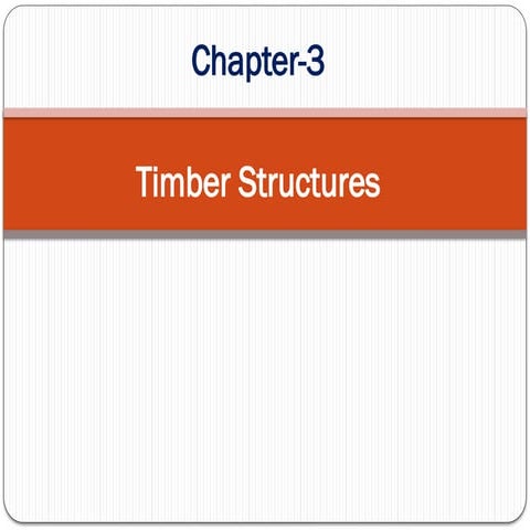chapter 3. Timber structures iii/ ii.pptx