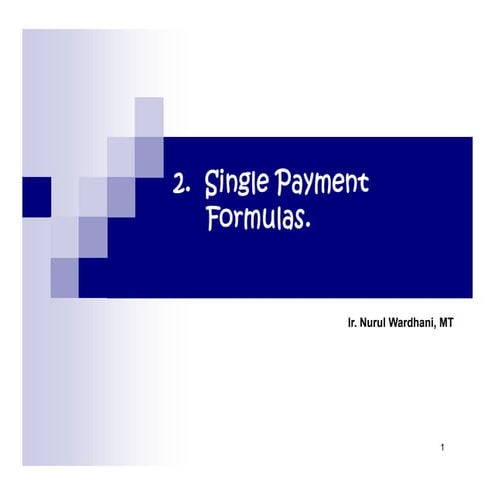3.SINGLE PAYMENT FORMULAS.pdfAAAAAAAAAAA | PDF
