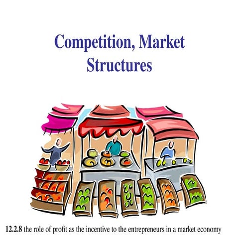3. Market Structure (Competition).pjjptx | PPT
