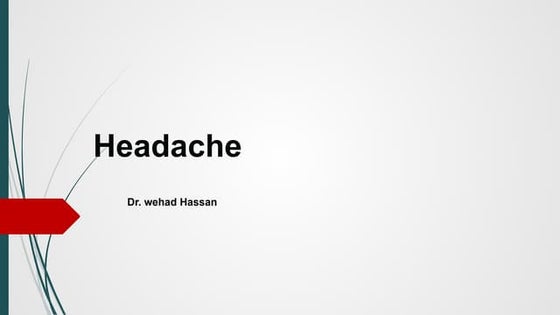 Headache | PPTX | Brain and Nervous System Disorders | Diseases and Conditions