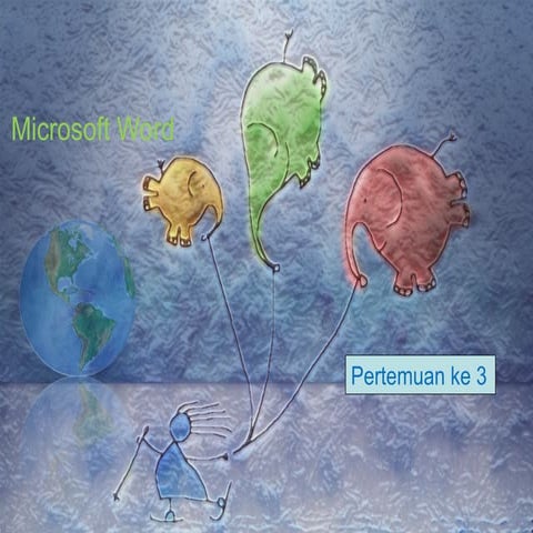 3.Microsoft Word pengenalan dan pengantar.ppt