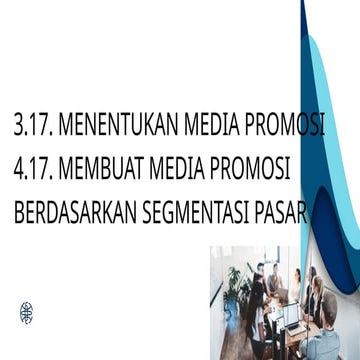 3.17. Menentukan media promosi 4.17. Membuat media promosi berdasarkan ...