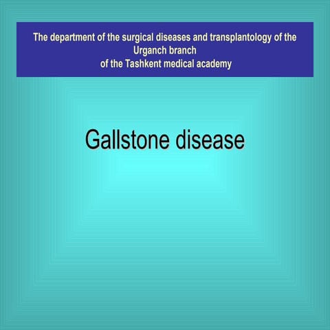 Gallstone disease, or cholelithiasis, refers to the formation of solid ...