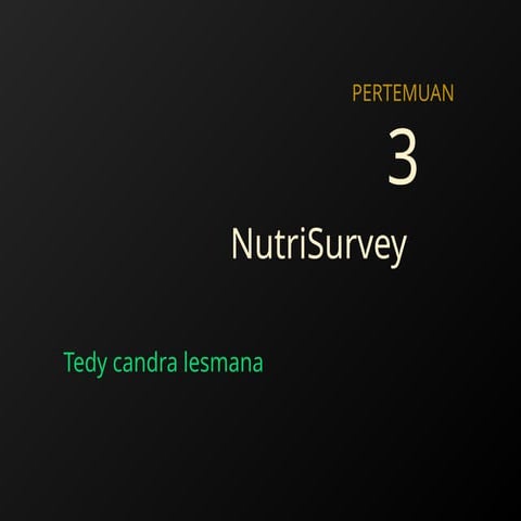 Nutri Survey.pptx by tedy candra lesmana | PPTX