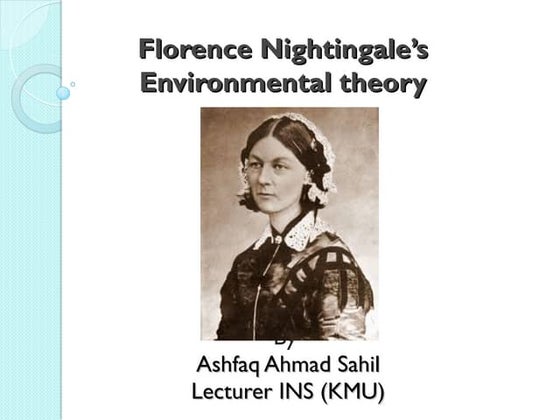 Florence Nightingale's Environmental Theory of Nursing | PPTX