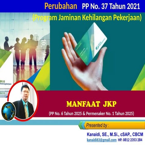 MANFAAT JKP_Workshop "KETENAGAKERJAAN TERBARU (PP No. 6 Thn 2025)".pptx