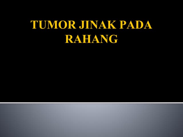 pembahsan kasus tumor metastasis pada rahang | PPTX