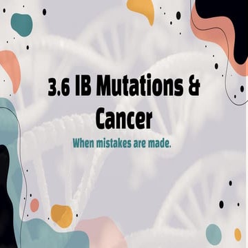 3.6 IB Mutations & Cancer notes 2025.pdf