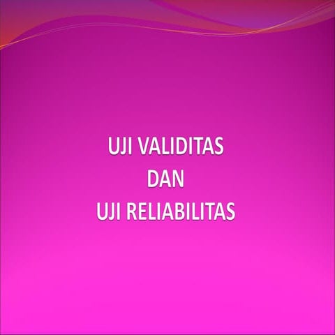 Uji Validitas dan Realibilitas SPSS dan Contoh | PPTX