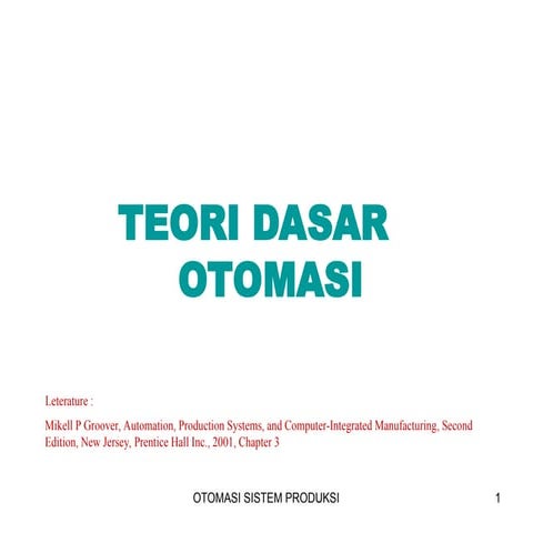 3.-Teori-Dasar-Otomasi.ppt Mikell P Groover, Automation, Production ...