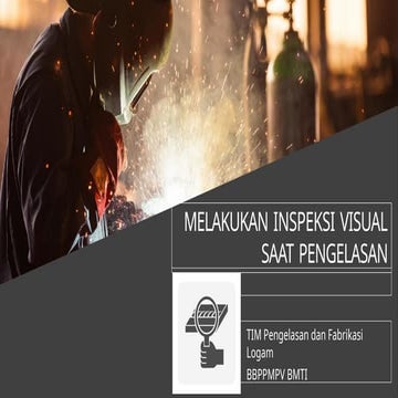 3. MELAKUKAN INSPEKSI VISUAL hasil pengelasan.pptx