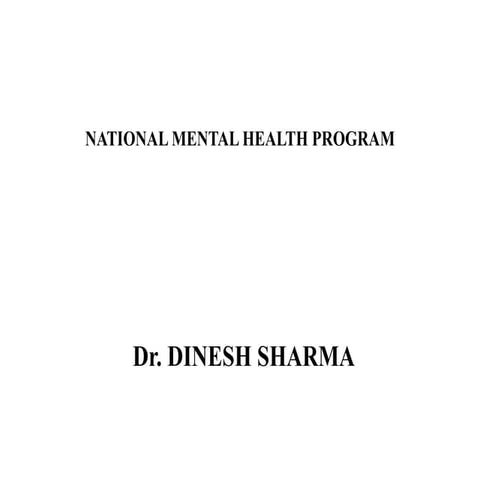 NATIONAL MENTAL HEALTH PROGRAMME | PPT