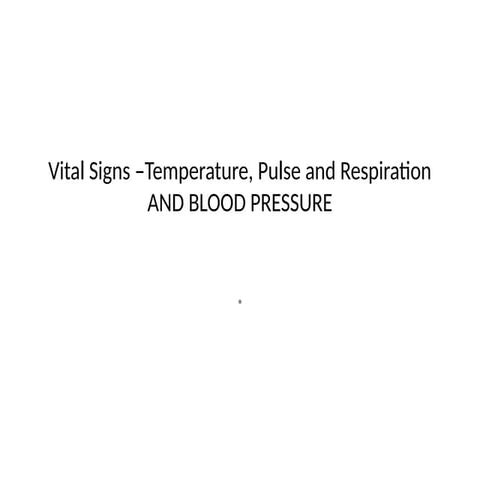 VITAL SIGNS, Temperature, Pulse, Respiration, Blood pressure (B/P) | PDF