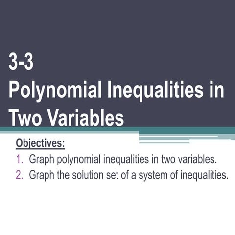 3 3 polynomial inequalities in two variables | PPT