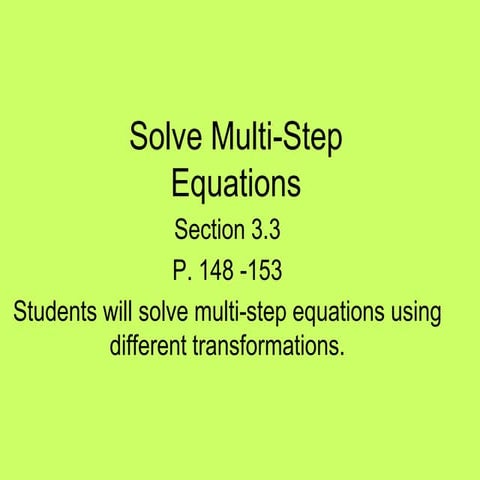 3.3 solve multi step equations - day 1 | PPTX