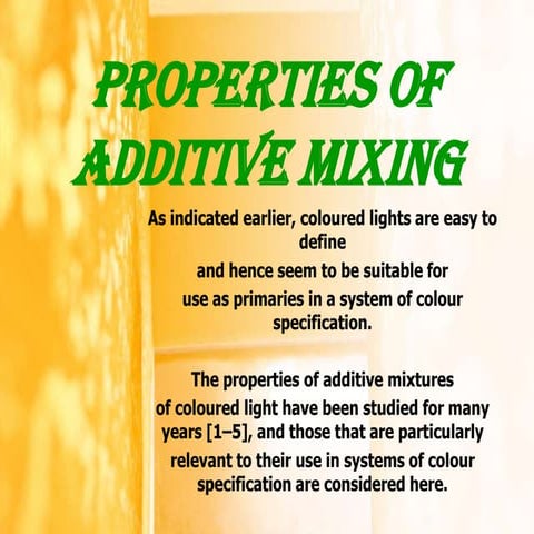 3.4 properties of additive mixture | PPTX