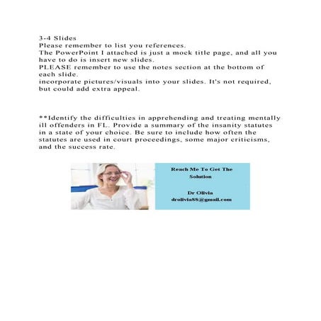 3-4 SlidesPlease remember to list you references.The PowerPoint .docx