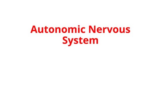 Autonomic nervous system | PPTX