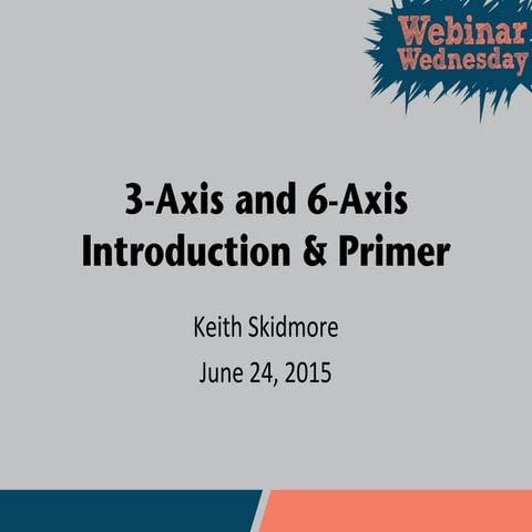 3 axis and 6-axis Introduction & Primer | PPT