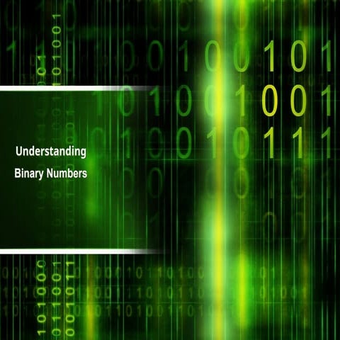 3 - B - Understanding Binary Numbers.ppt