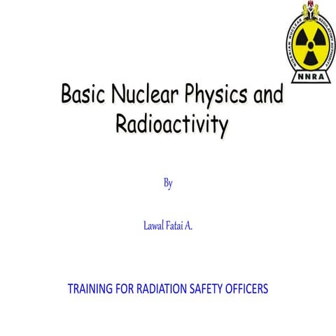 3-Basic Nuclear Physics and Radioactivity new (2).ppt