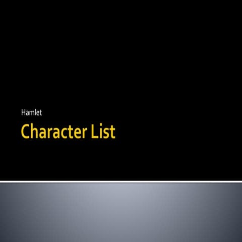 3 character list hamlet | PPTX