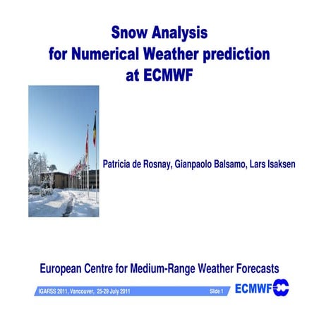 Snow Analysis for Numerical Weather prediction at ECMWF | PPT