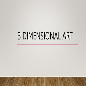 3 dimensional arts | PPTX